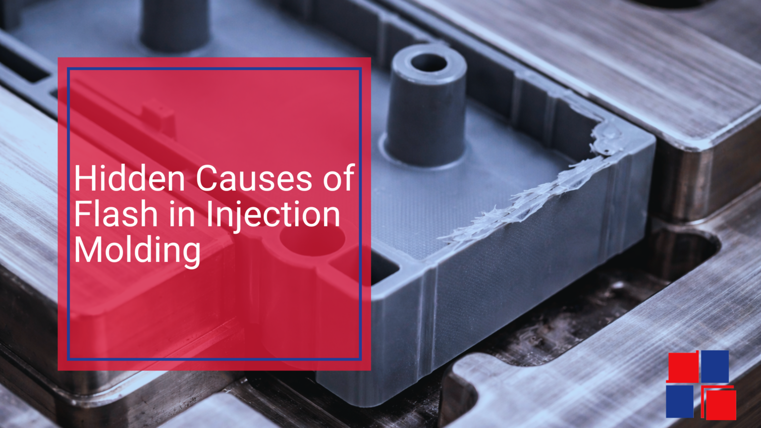 Hidden Causes of Flash in Injection Molding - Avalon Vision Solutions